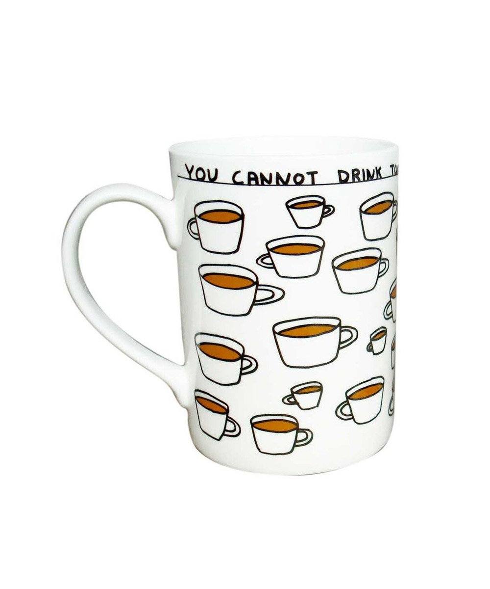 You Cannot Drink Too Much Tea Mug x David Shrigley | Third Drawer Down ...